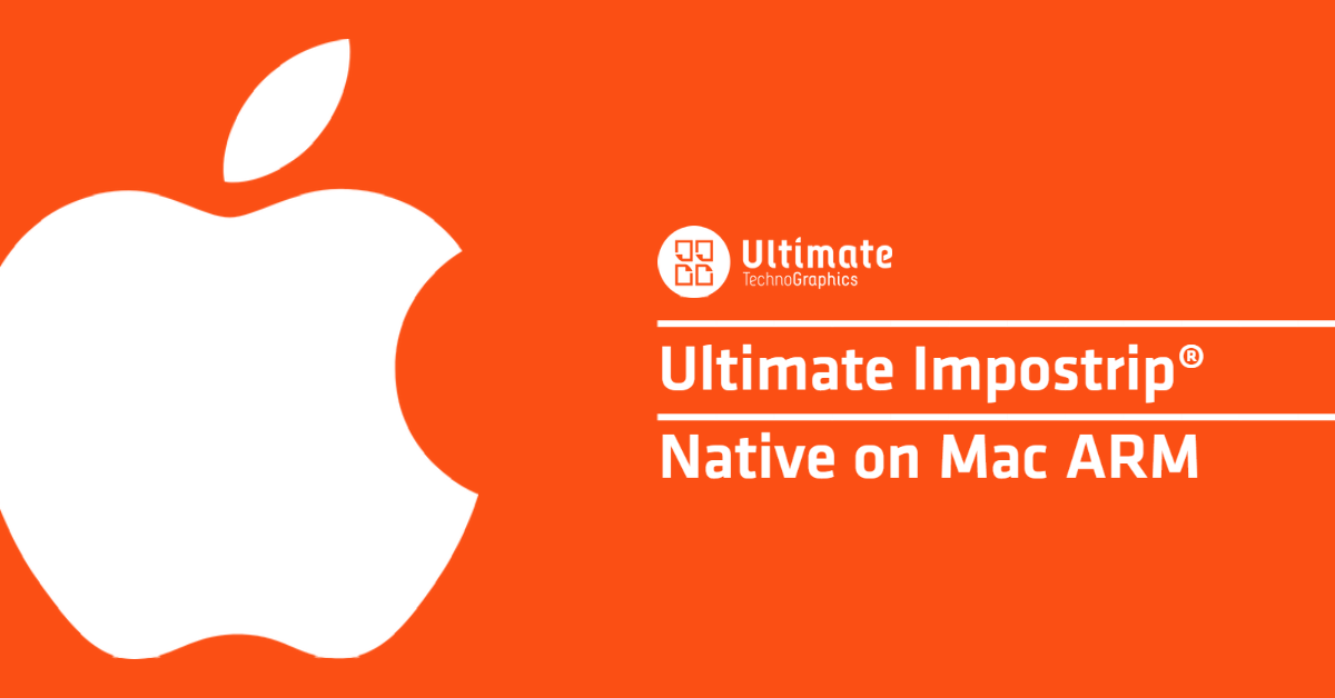 Ultimate Impostrip® Native on Mac ARM - Ultimate Tech