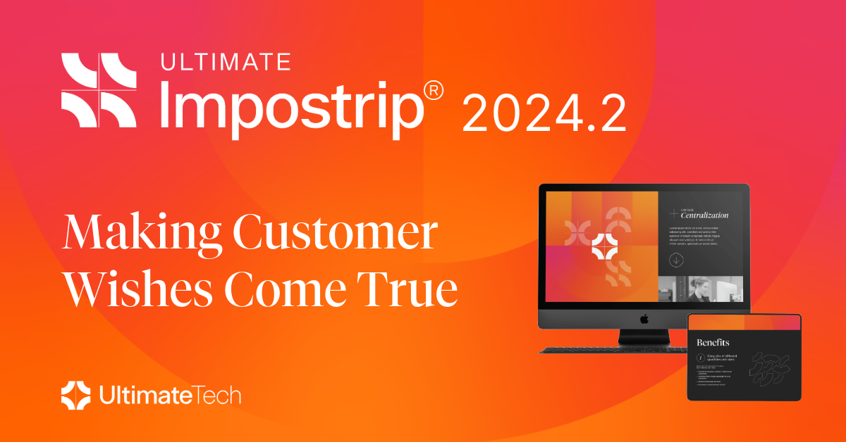 Ultimate Impostrip 2024.2 - Making Customer Wishes Come True - Ultimate Tech